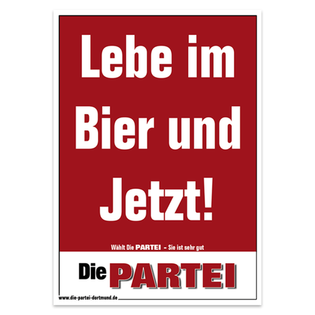 10x Lebe im Bier und jetzt - Aufkleber | Shop | Die PARTEI Dortmund